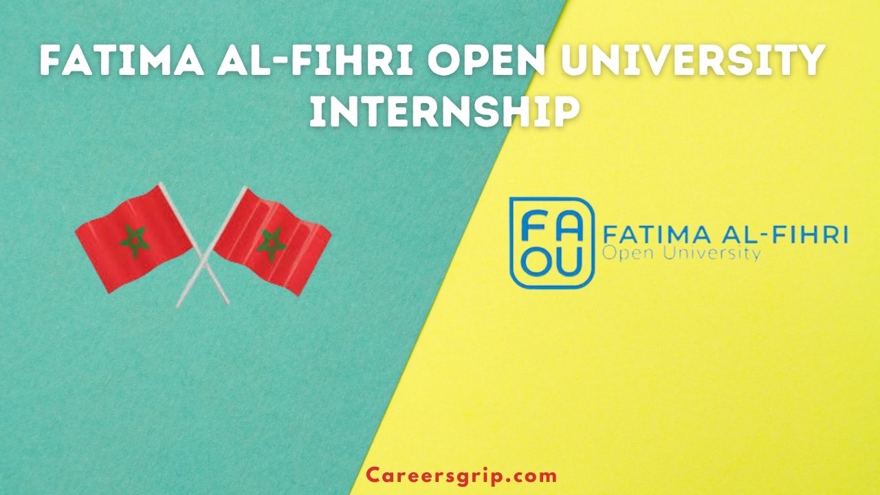 Fatima Al-Fihri Open University Internship 2023 - Careers Grip