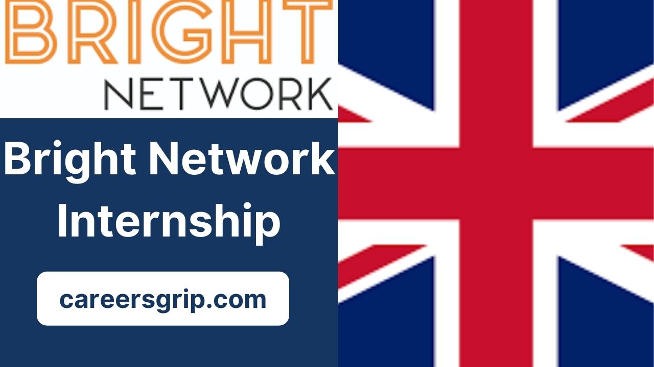 Bright Network Internship 2025 | Free Online Internship in UK