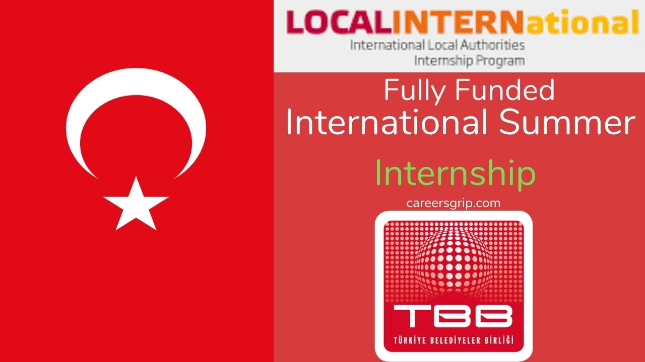 International Summer Internship 2023 in Turkey | Fully Funded
