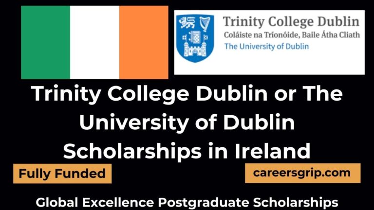 Trinity College Dublin or The University of Dublin Scholarships 2023