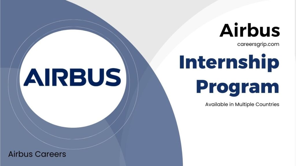 Airbus Internship Program 2025 | Airbus Careers - Careers Grip