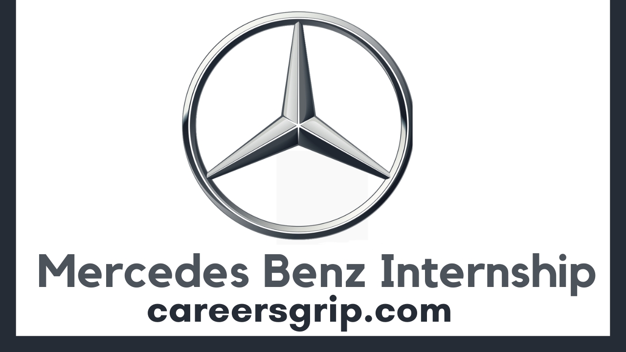 Mercedes Benz Internship 2025 - Careers Grip