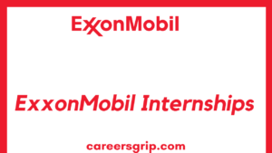 ExxonMobil Internship 2025 Apply Now - Careers Grip
