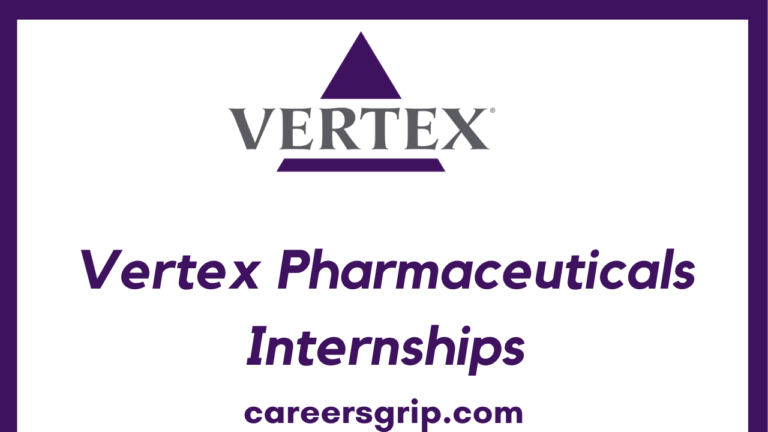 Vertex Pharmaceuticals Internship 2025 - Careers Grip
