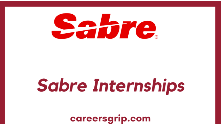 Sabre Internships 2025 Apply Now - Careers Grip
