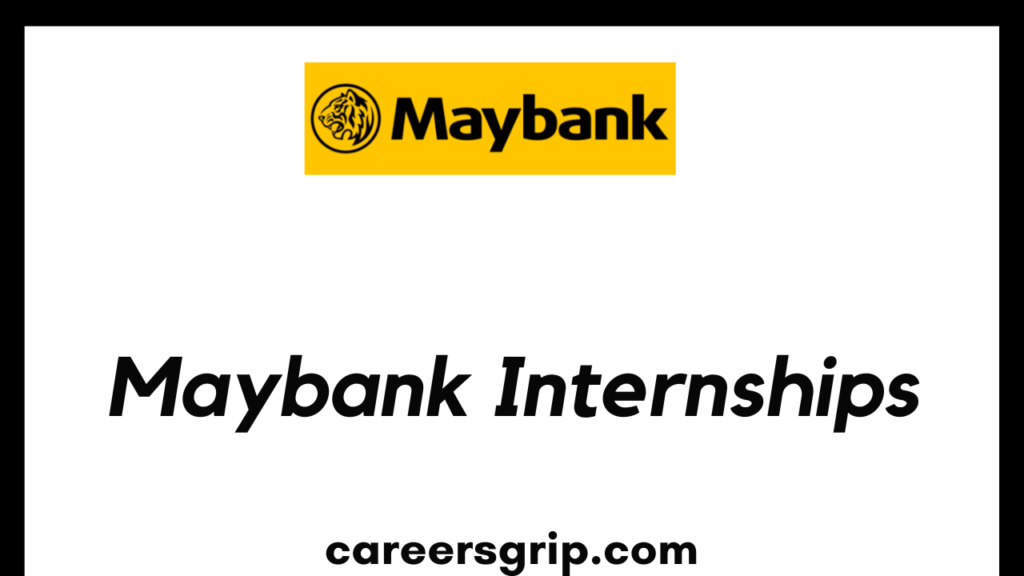 Maybank Internship 2025 | May Bank Careers | Apply Now - Careers Grip