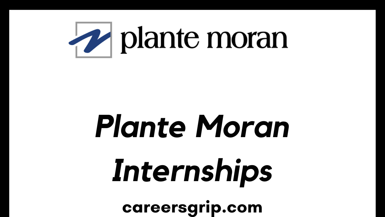 Plante Moran Internships 2025 New Careers - Careers Grip