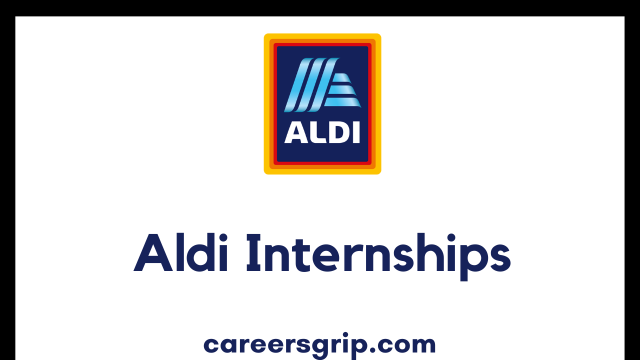 Aldi Internship 2025 | Submit Your Application - Careers Grip
